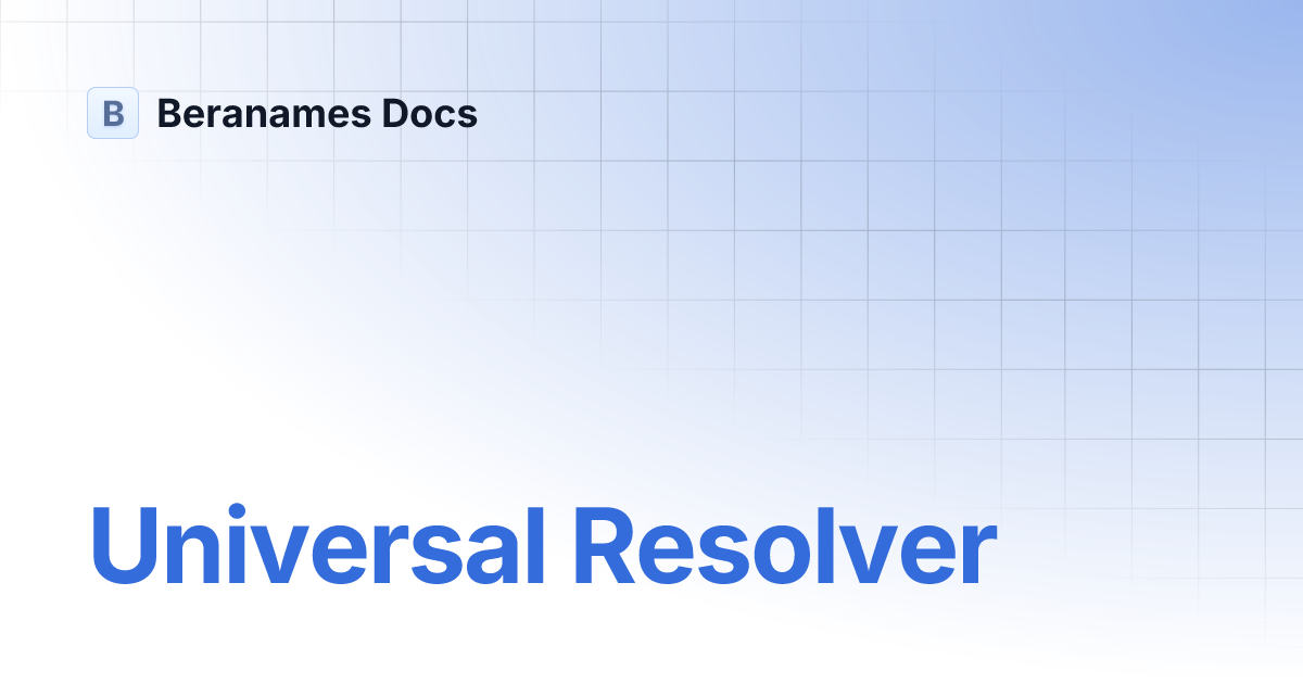 Universal Resolver | Beranames Docs