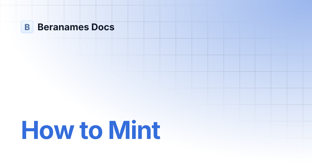 How to Mint | Beranames Docs